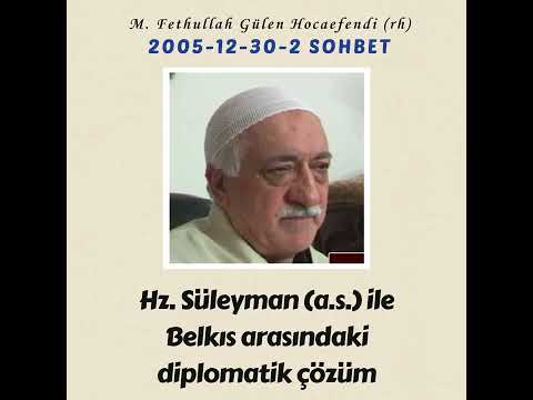 2005-12-30-2 SOHBET - Hz. Süleyman (a.s.) ile Belkıs arasındaki diplomatik çözüm
