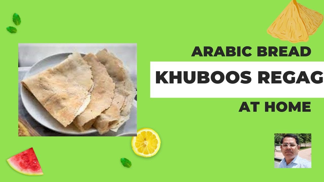 Weight watchers Dubai famous street food Khuboos Regag I Healthy Fresh ...