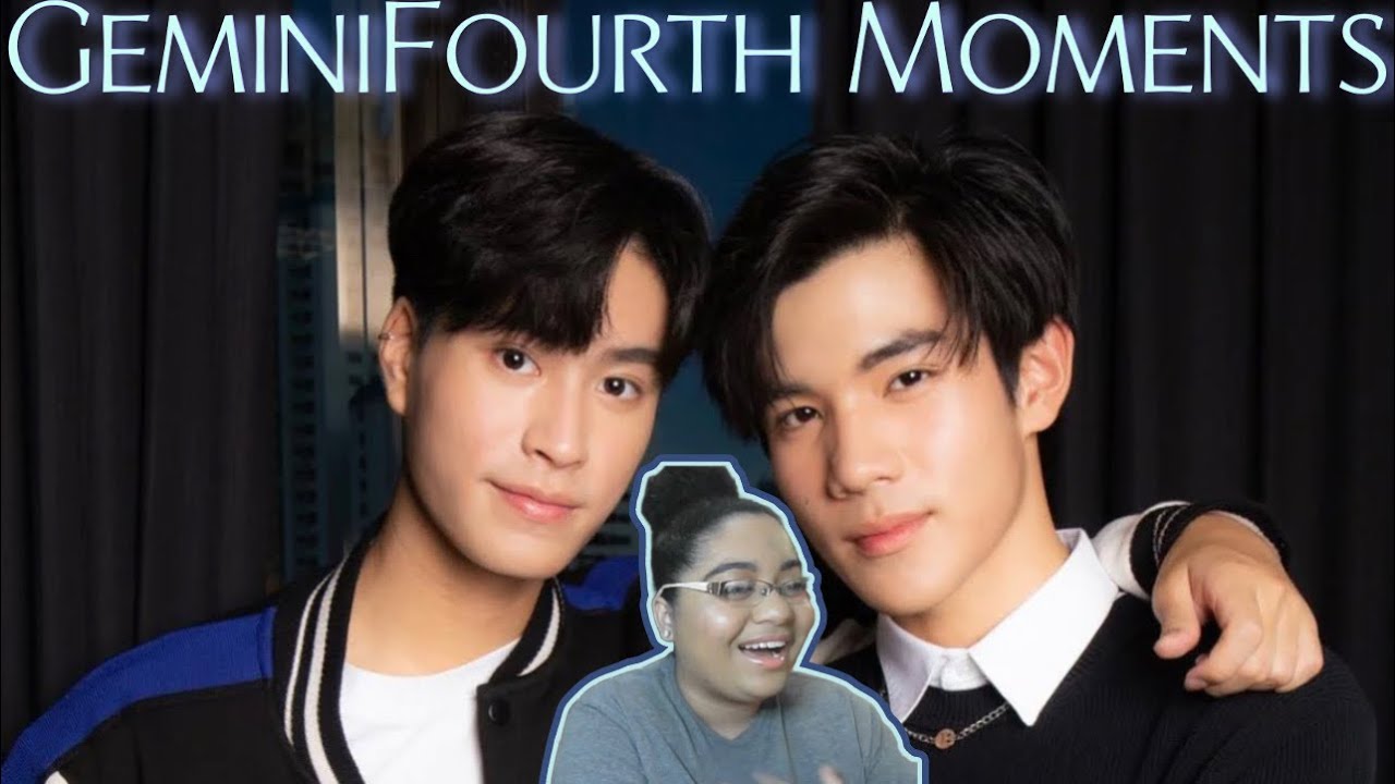 GeminiFourth Moments Reaction - YouTube