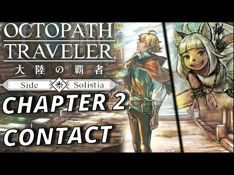 OCTOPATH TRAVELER: COTC Side Solistia Chapter 2! - YouTube