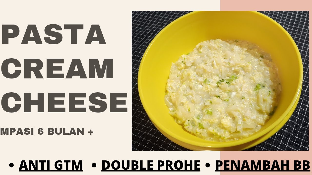 PASTA CREAM CHEESE || MPASI ANTI GTM, DOUBLE PROHE, PENAMBAH BB - YouTube