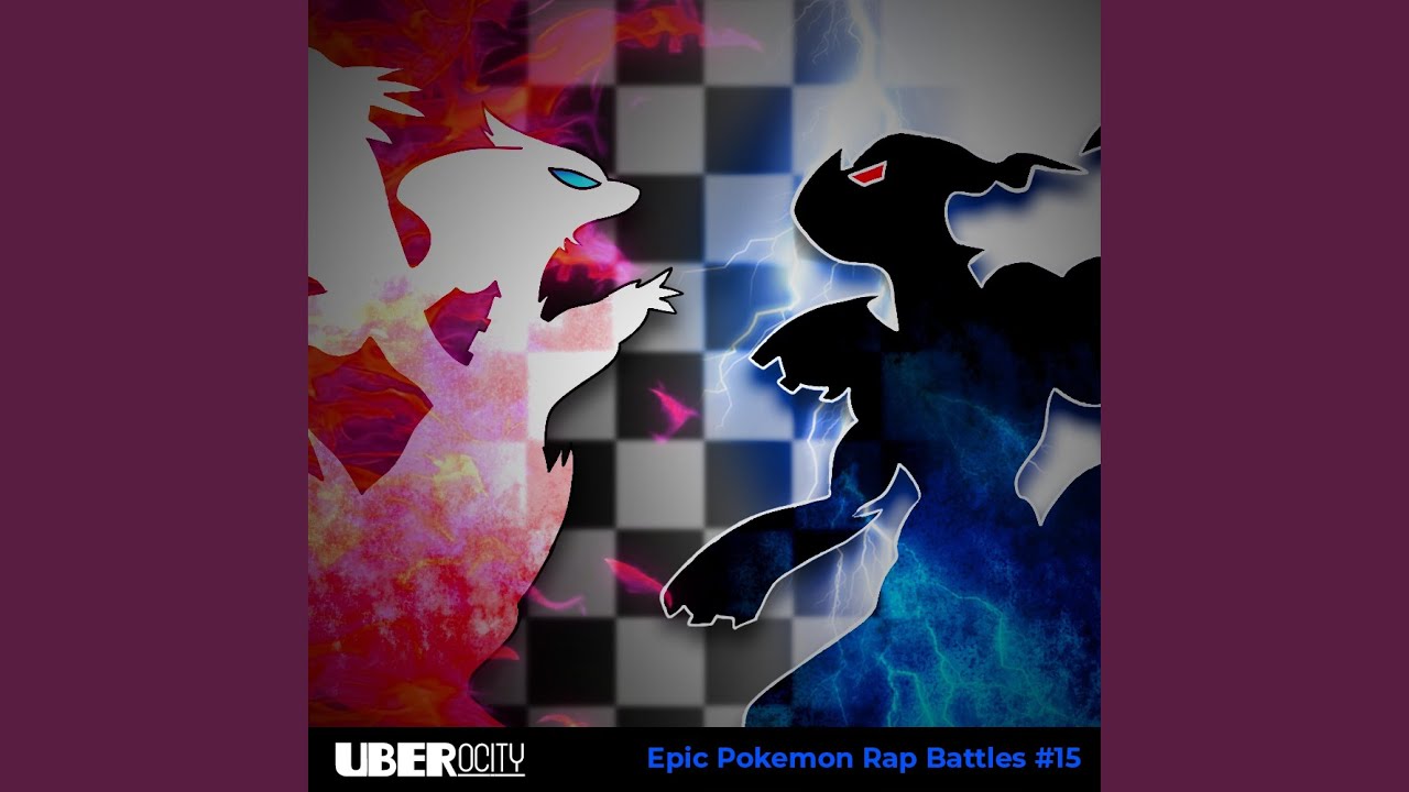 Reshiram VS Zekrom - UBERocity: Song Lyrics, Music Videos & Concerts