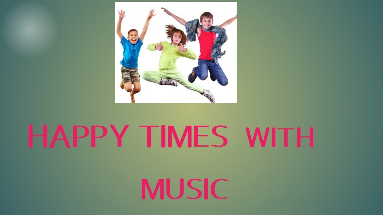 HAPPY TIMES WITH MUSIC (Royalty free) - YouTube