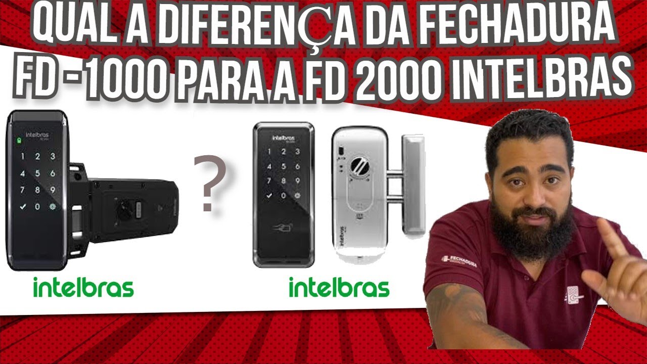 QUAL É MELHOR FD-1000 OU FD 2000 INTELBRAS - FECHADURA DIGITAL SP - YouTube
