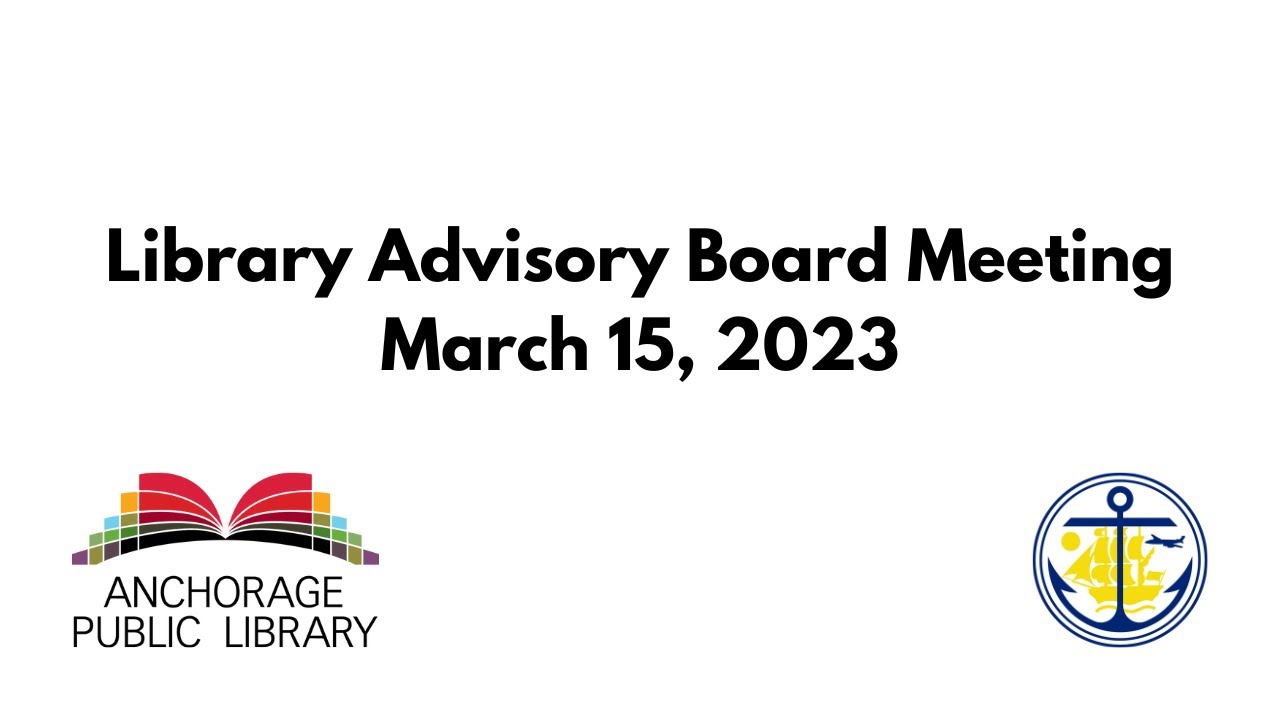 March 2023 Library Advisory Board Meeting - YouTube
