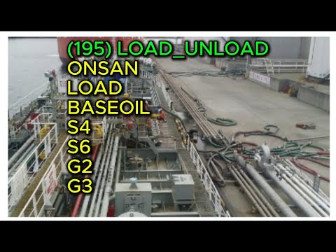 (195) LOAD UNLOAD ONSAN LOAD BASEOIL S4 S6 G2 - YouTube