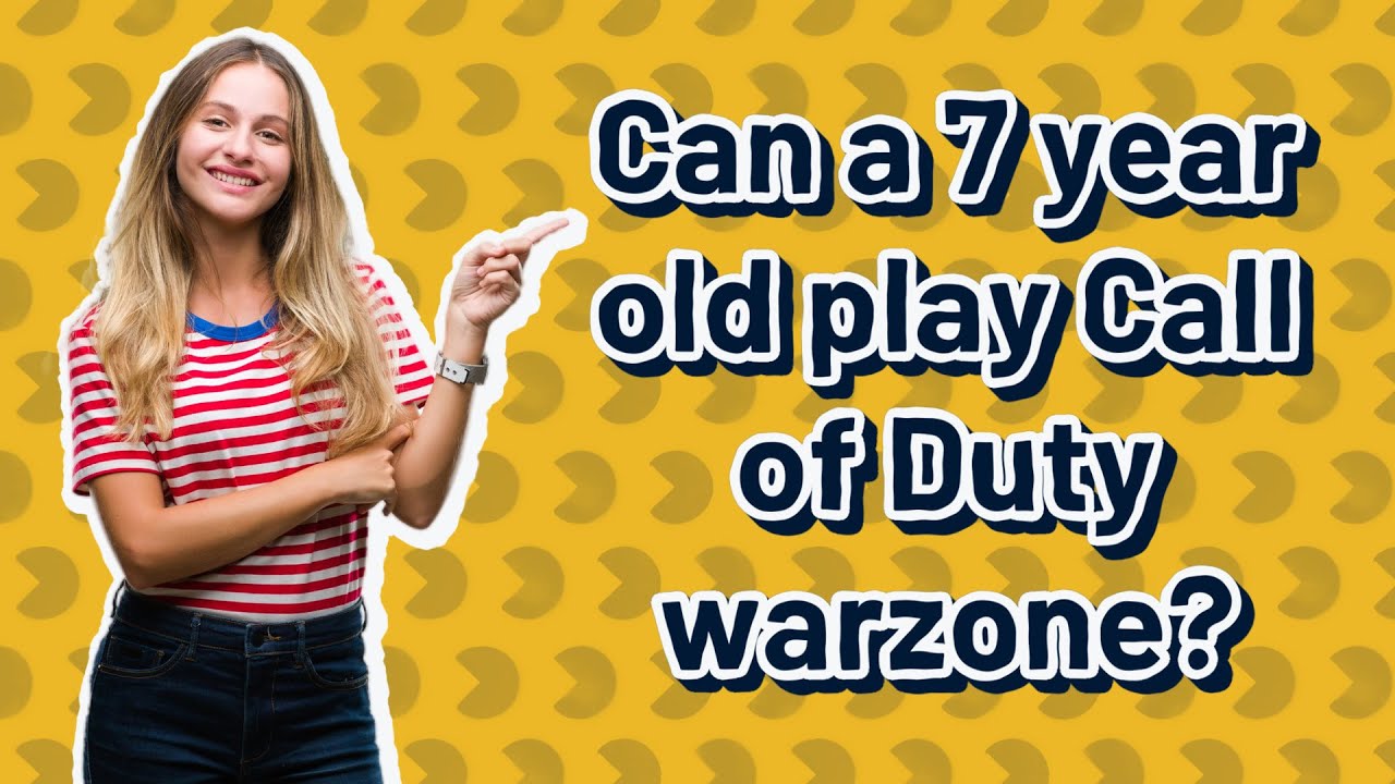 Can A 7 Year Old Play Call Of Duty Warzone YouTube can-a-7-year-old-play-call-of-duty-warzone-youtube