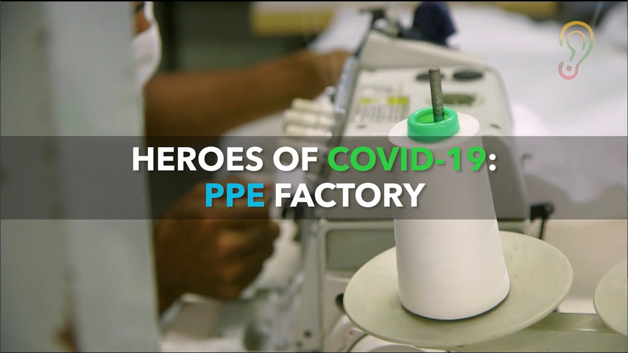 [Heroes of Covid19] PPE Factory - YouTube