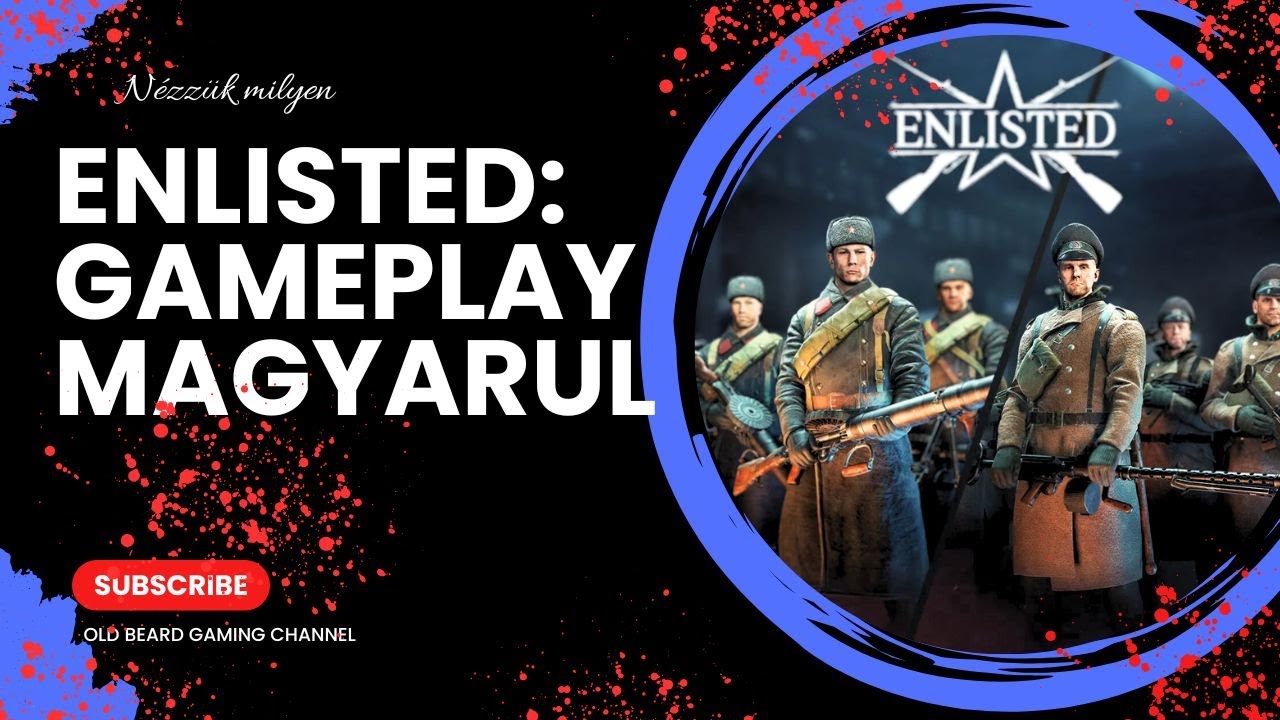 Enlisted! Vasárnap esti pvp és pve csatáink. :) / - YouTube