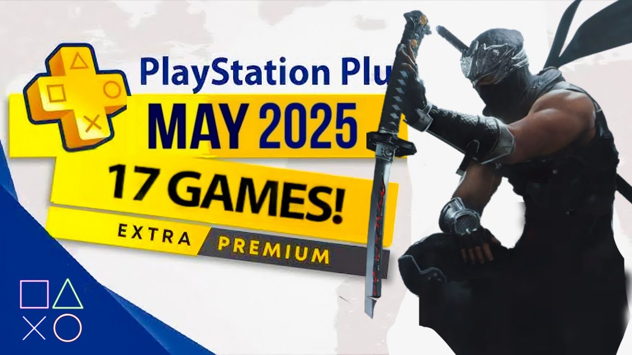 PlayStation Plus Extra May 2025 Games | PS Plus Extra May 2025 - YouTube