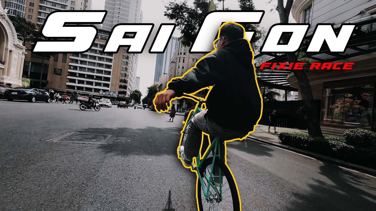 Sai Gon Fixie Race | FIXED GEAR | Nguyen Son TN - YouTube