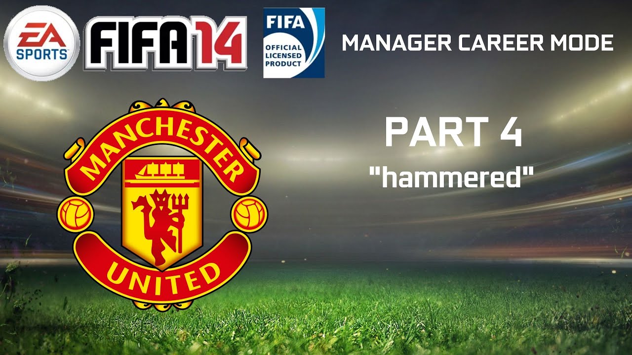 FIFA 14 Manager Career Mode | Manchester United | Part 4 - YouTube