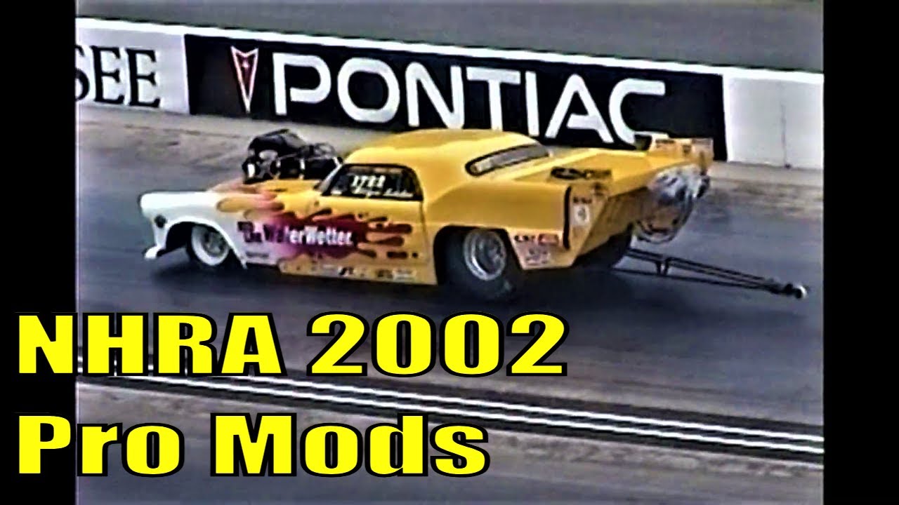 1/4 Mile NHRA 2002 Pro Mods Thunder Valley Nat. Blower / Nitrous Drag ...