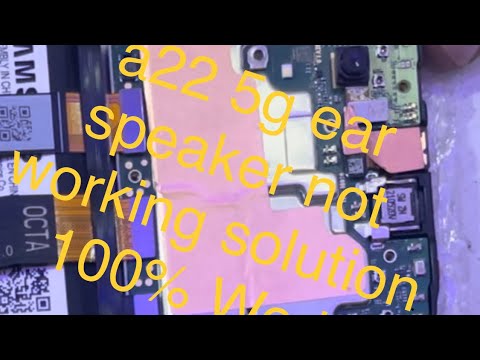 Samsung a22 5g Ear Speaker not working 100% Work - YouTube
