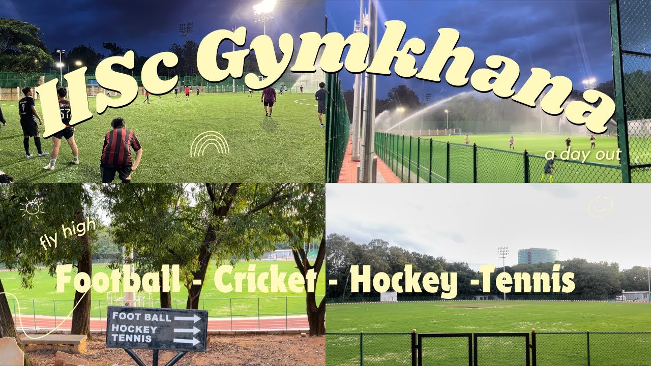 IISc Gymkhana Tour: Cricket, Tennis, Hockey & FIFA-Certified Football ...