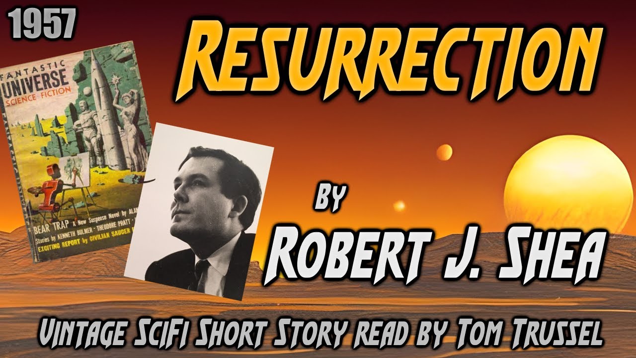 Resurrection by Robert Shea -Vintage Science Fiction Short Story ...