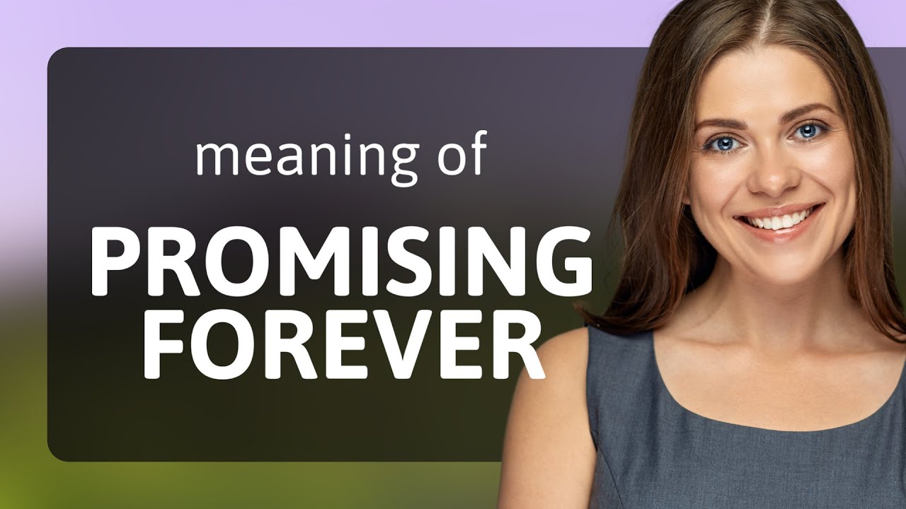 Understanding "Promising Forever": An English Phrase Explained - YouTube