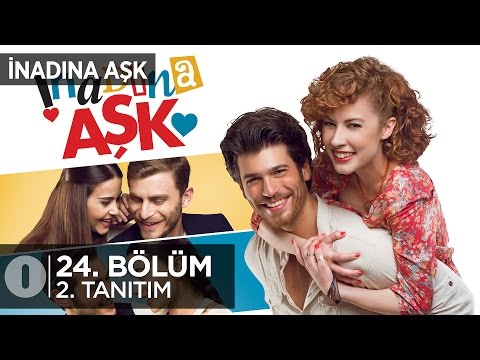 İnadına Aşk 24.Bölüm 2.Tanıtım