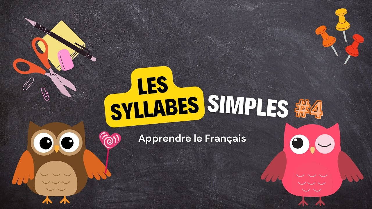 Apprendre le Français - les syllabes simples part 4 - YouTube