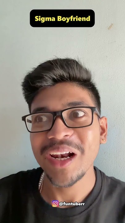 Sigma Boyfriend #comedy #yehdostihumnahithodenge #funny - YouTube