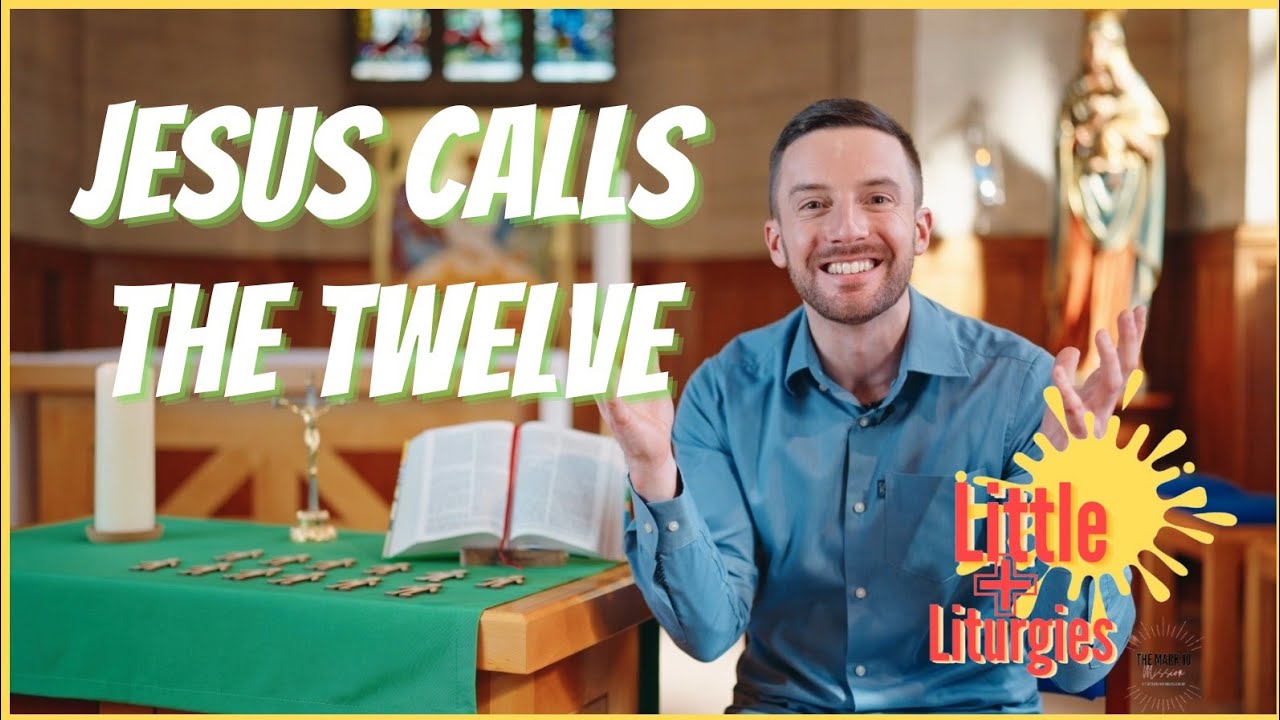 Jesus Calls the Twelve // Little Liturgies from The Mark 10 Mission ...
