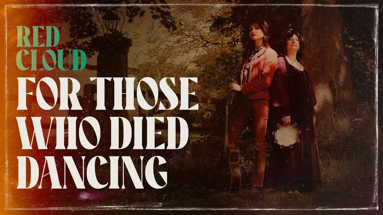 RED CLOUD • For Those who Died Dancing [OFFICIAL VIDEO] - YouTube