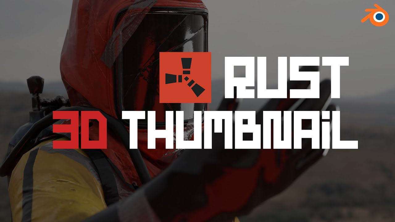 RUST, 3D Thumbnail Nasıl Yapılır? / BLENDER - YouTube