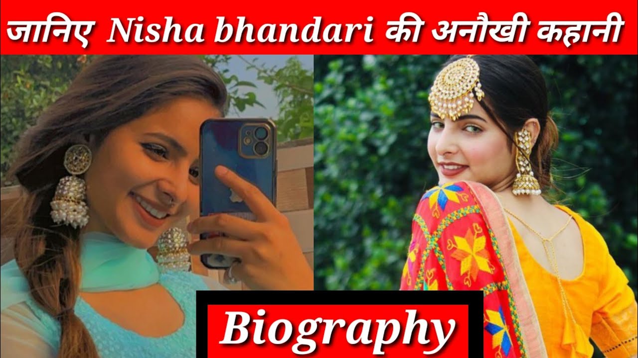 Nisha bhandari/Lifestyle/ Lifestory/age/education/family/ career/boyfriend/biography/ - YouTube