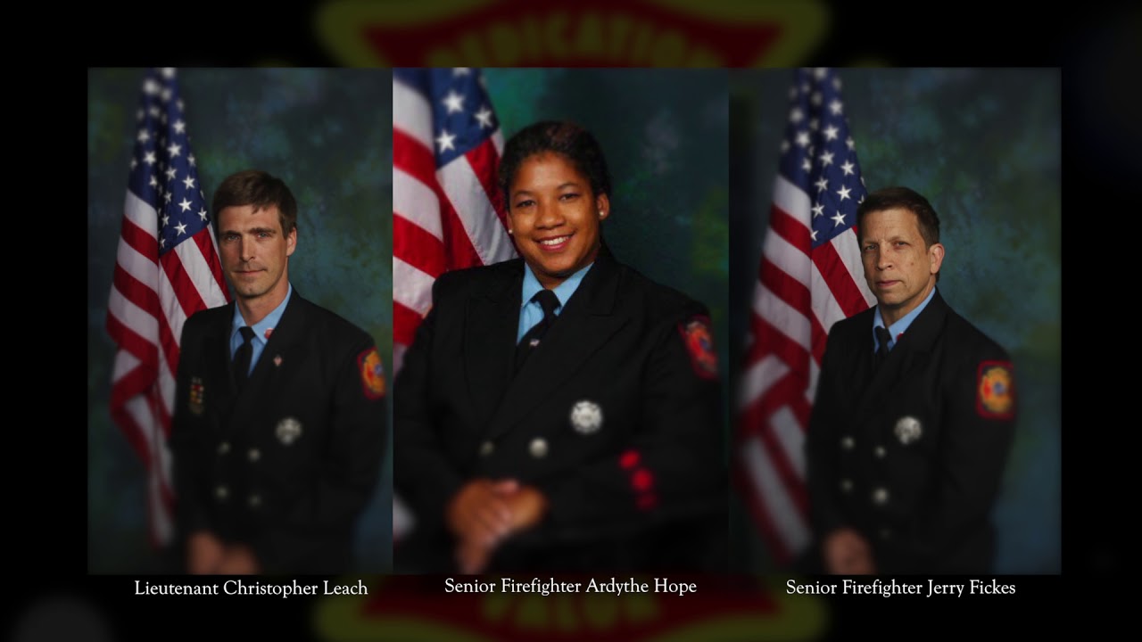 Honoring Firefighters Christopher Leach, Jerry Fickes and Ardythe Hope - YouTube