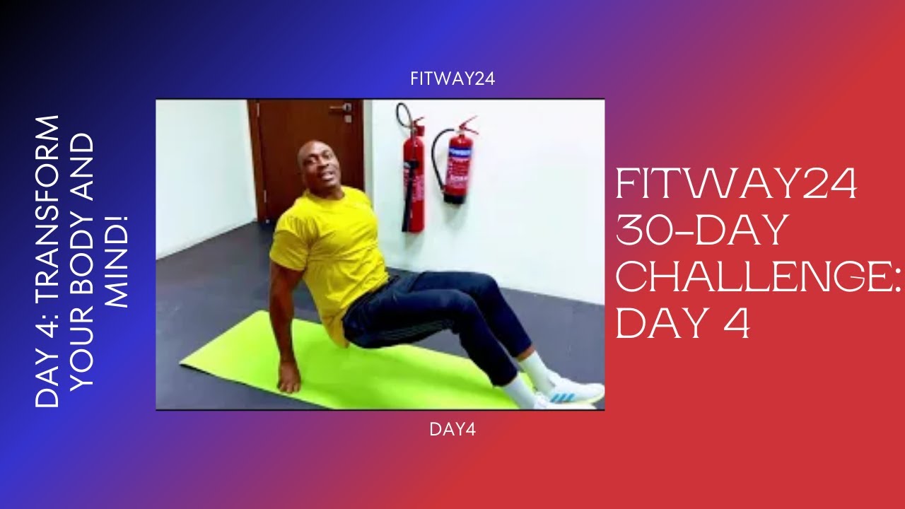 Transform Your Body and Mind: FitWay24 30-Day Fitness Challenge Day 4 ...