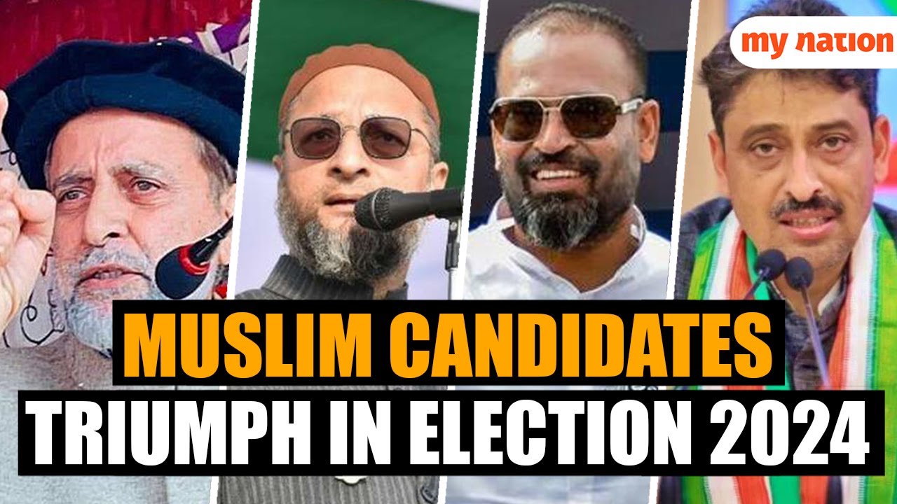 Lok Sabha Election Results 2024: How many Muslim candidates won the Lok ...