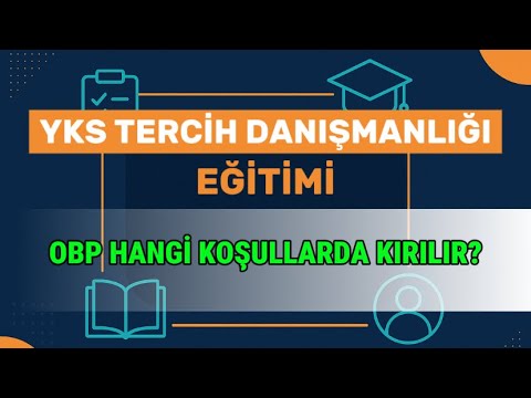 10-OBP hangi koşullarda kırılır ? | YKS TERCİH DANIŞMANLIĞI EĞİTİMİ