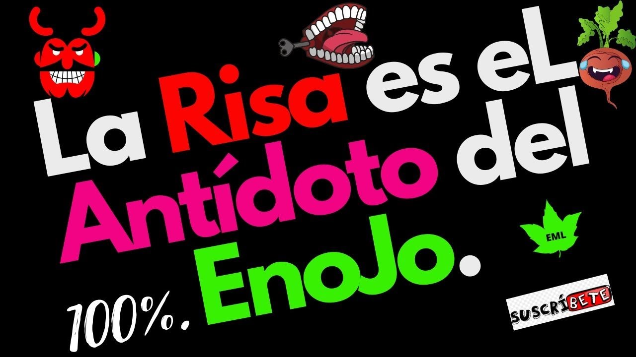 La Risa Es El Antídoto Del Enojo. - YouTube