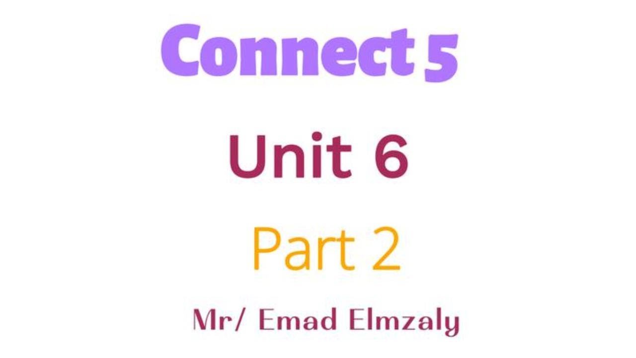 Connect 5 Unit 6 Part 2 #Connect#Connect5#Primary#English #خامسة# ...