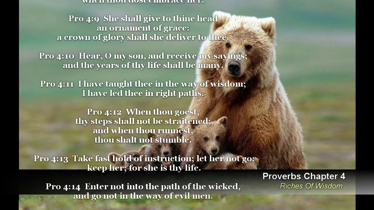 The Book Of Proverbs Chapter 4 - Hear Ye Instruction - YouTube