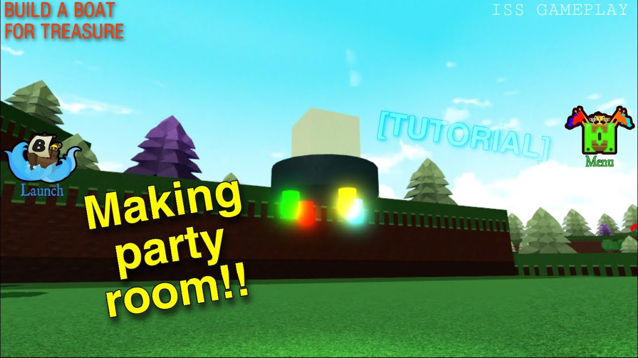 How to make party room? | ROBLOX - BUILD A BOAT FOR TREASURE - YouTube
