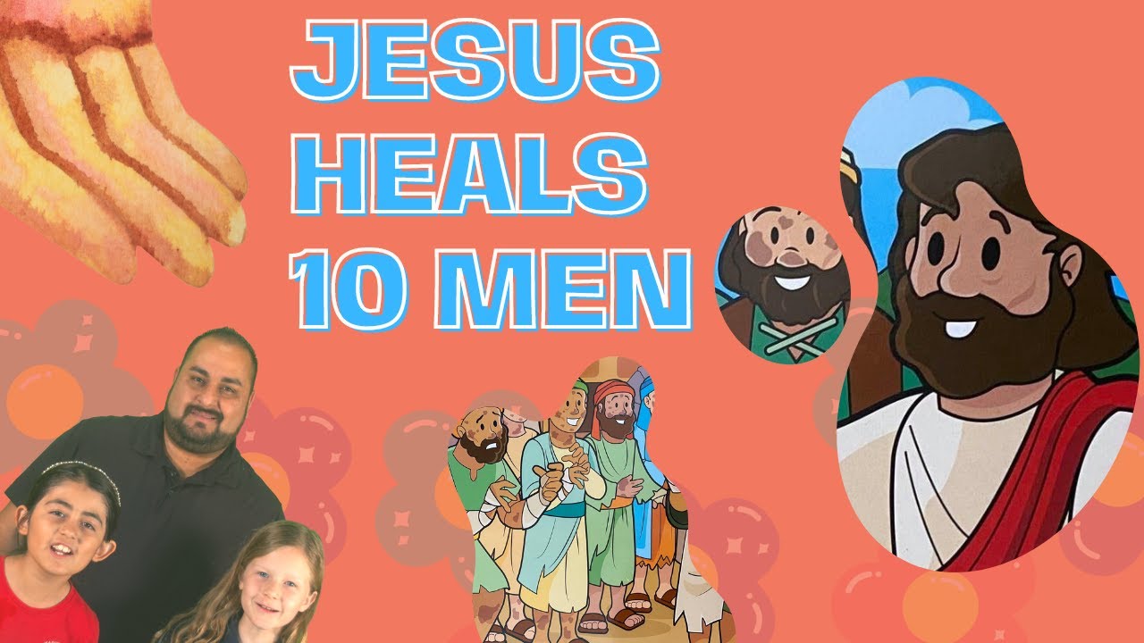Jesus Heals 10 Men - YouTube