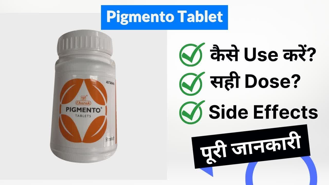 Pigmento Tablet Uses In Hindi Side Effects Dose YouTube