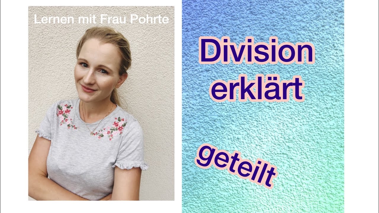 Division erklärt - Wie teilt man / rechnet man geteilt? - YouTube