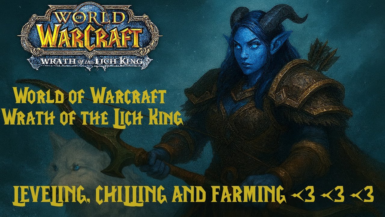 WRATH OF THE LICH KING leveling farming hunting - YouTube