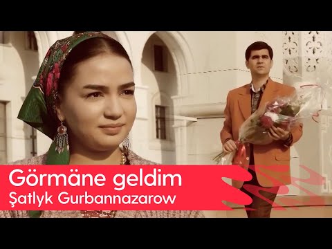 Shatlyk Gurbannazarow - Görmäne geldim | 2025