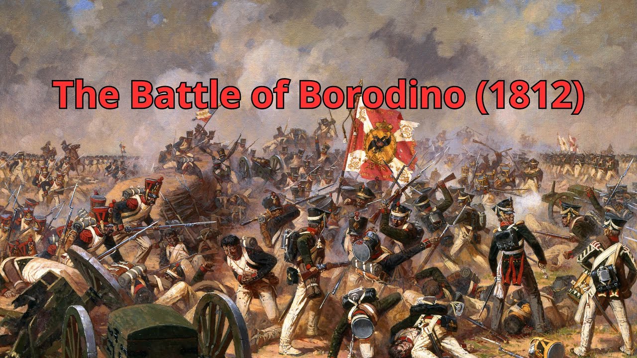 The Battle of Borodino (1812) - YouTube