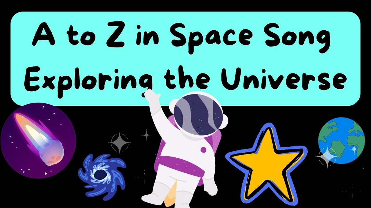 A to Z Space learning Song, exploring the universe. Fun & Fast Learning ...