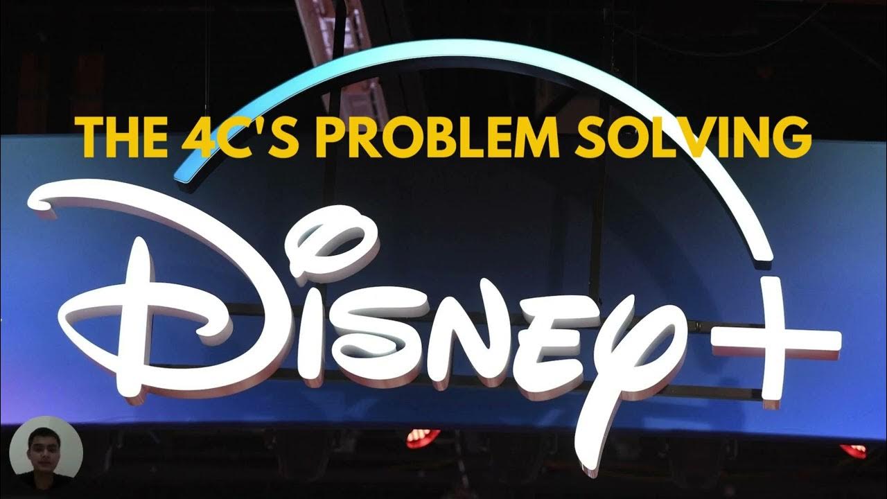 4C'S Problem Solving of Disney+ - YouTube