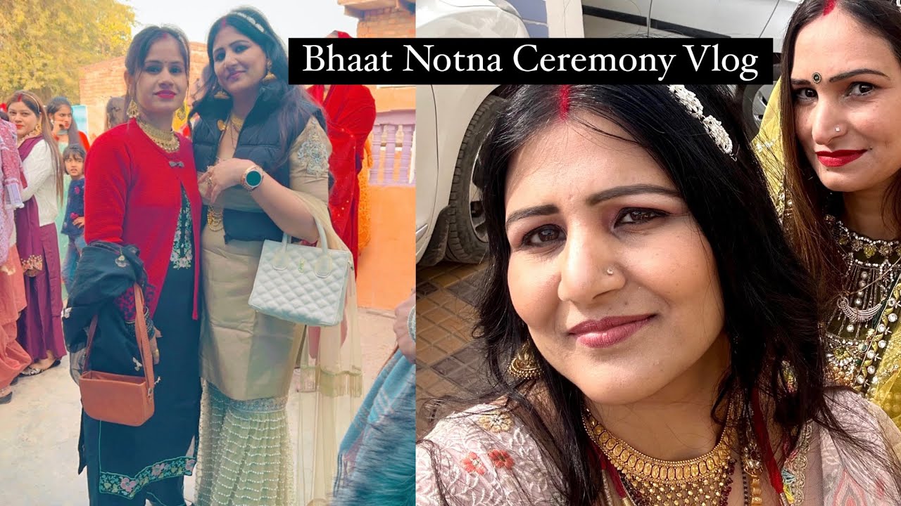 Bhaat notna ceremony vlog Il indian wedding rituals Il seema sonu lohia ...