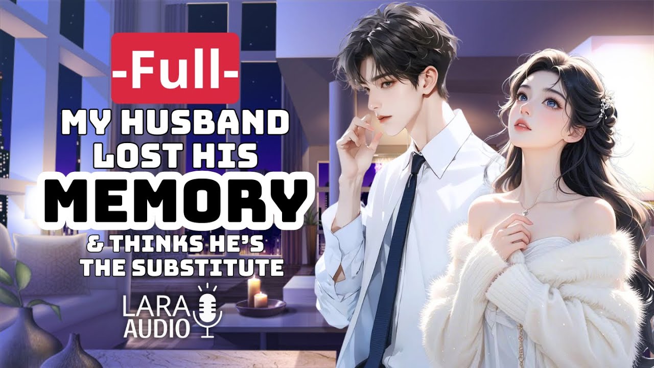 My Husband Lost his Memory and thinks he's the substitutes | Romantic ...