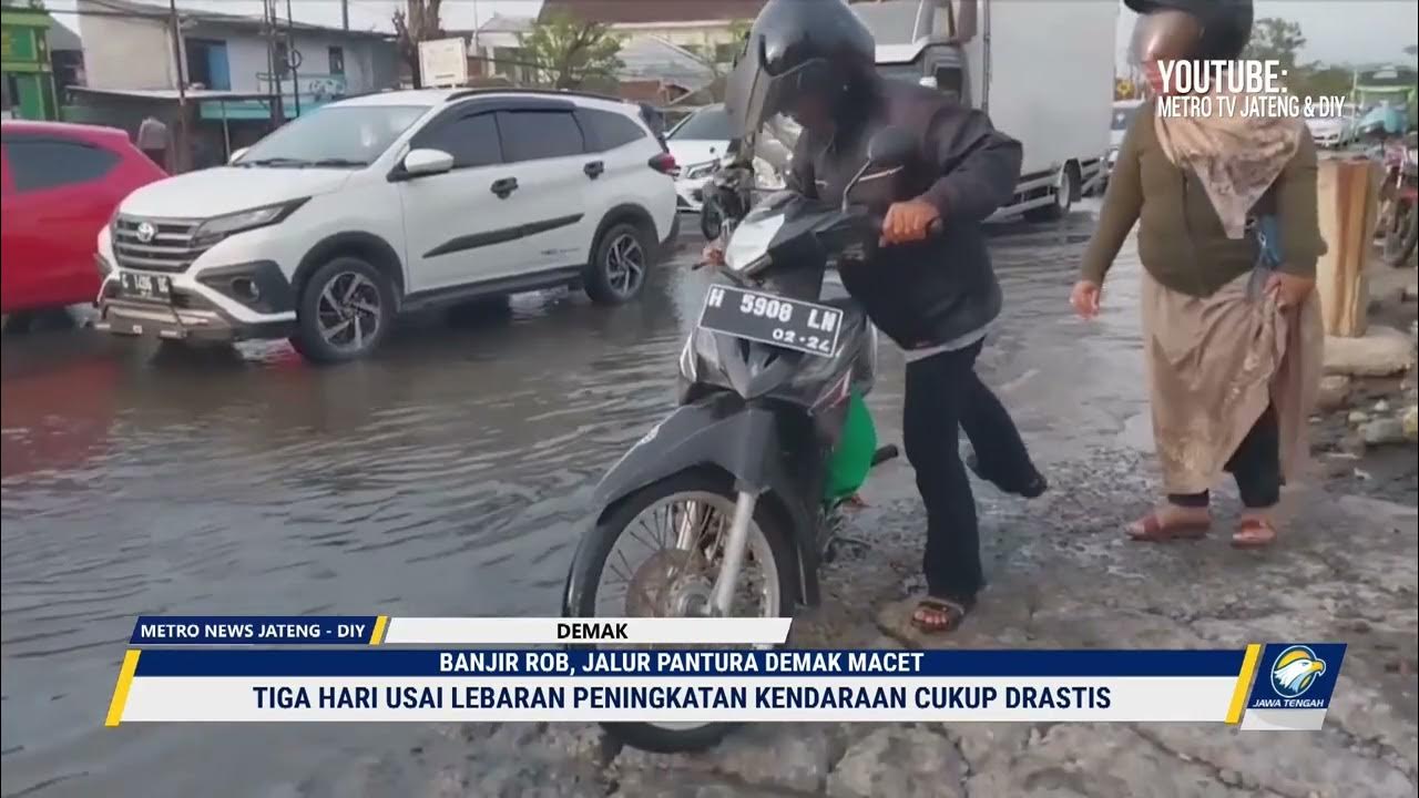 Banjir Rob, Jalan Pantura Demak Macet - YouTube