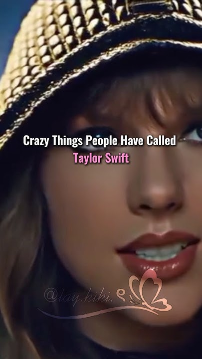 CRAZY things People Have Called Taylor Swift | #blowup #taylorsversion #swiftie4ever #swifty ...