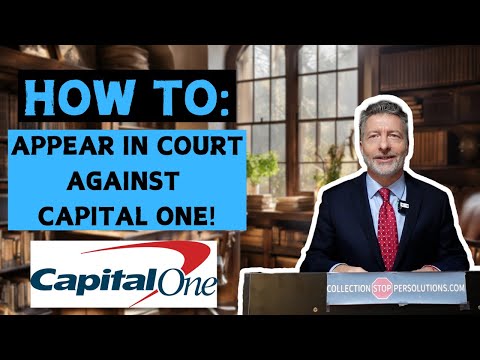 How to Appear in Court with a Capital One Bank Lawsuit