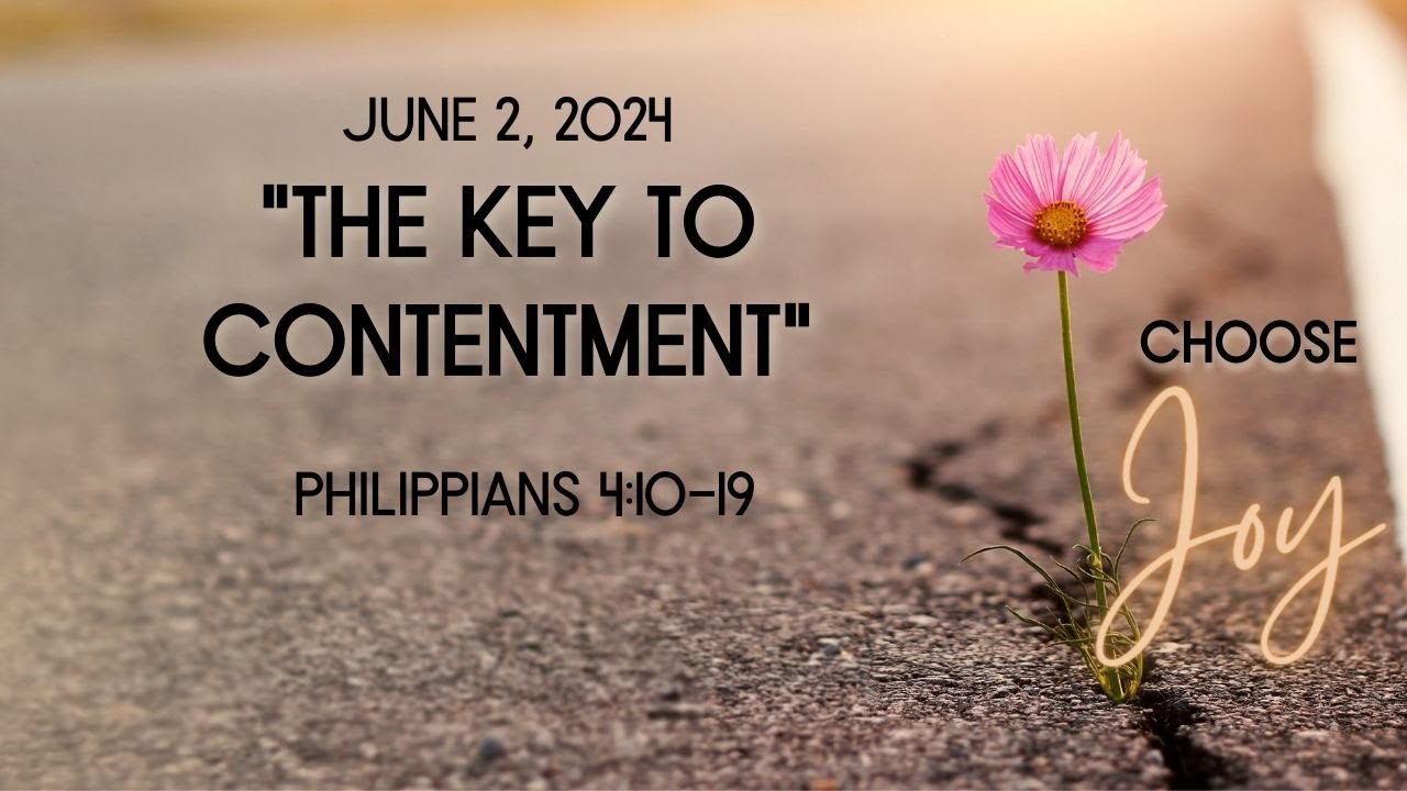 "The Key to Contentment" || Phil. 4:10-19 || Pastor Jonathan Edwards ...